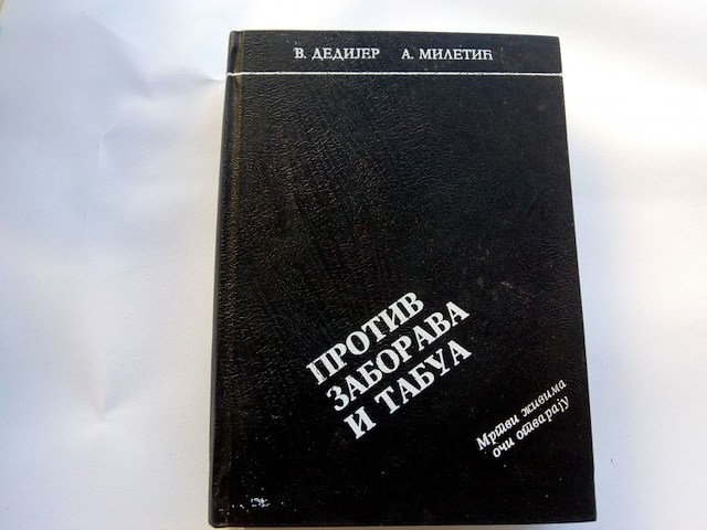 Protiv zaborava i tabua, V,Dedijer, A.Miletić, pregres
