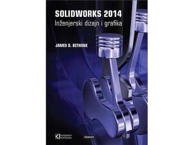 Inženjerski dizajn i grafika pomoću SolidWorksa 2014