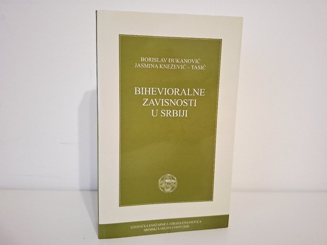 Bihevioralne zavisnosti u Srbiji - Đukanović /Knežević
