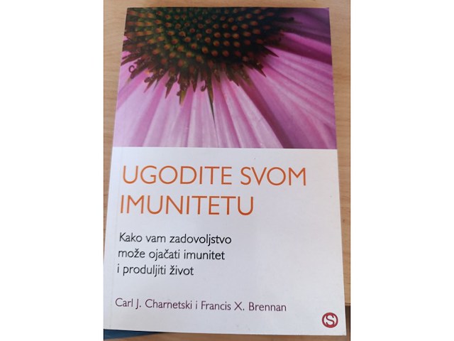 Ugodite svom imunitetu – Karl Čarnecki i Frensis Brenan