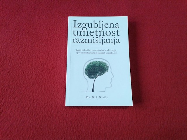 Izgubljena umetnost razmišljanja - Dr Nil Nidli