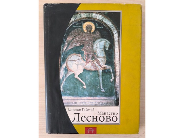 Gabelić - Manastir Lesnovo : istorija i slikarstvo