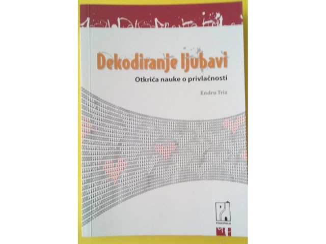 DEKODIRANJE LJUBAVI - Endru Triz
