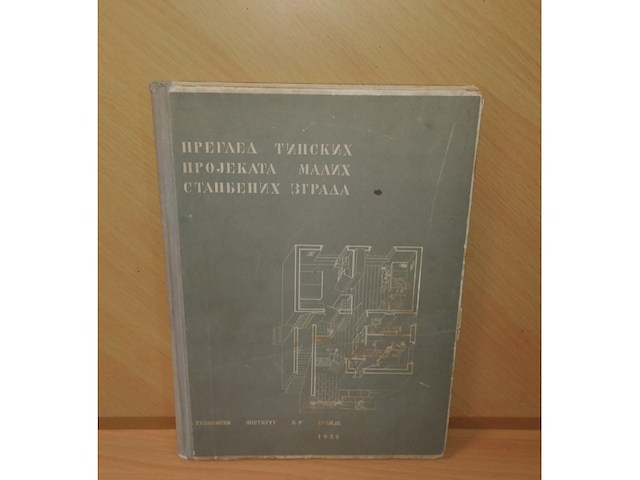 PREGLED TIPSKIH PROJEKATA MALIH  STAMBENIH ZGRADA