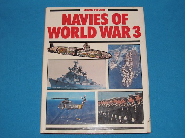 Navies of World War 3 by Antony Preston