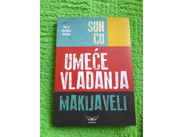 Umeće vladanja - Sun Cu, Makijaveli