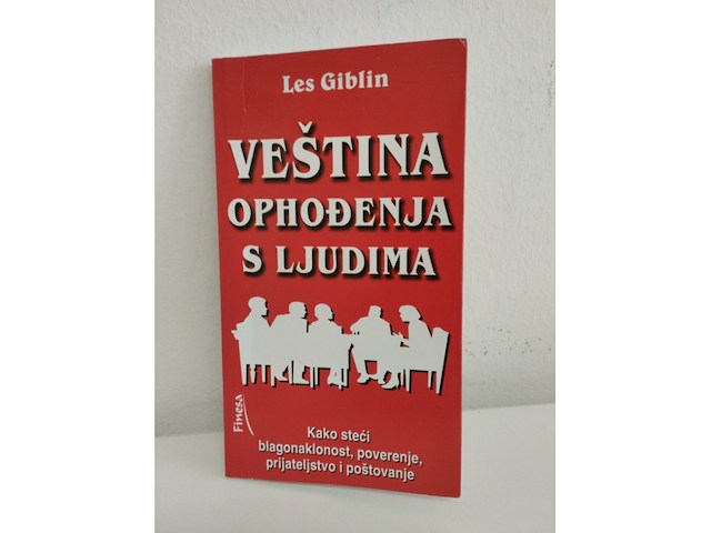Les Giblin VEŠTINA OPHOĐENJA S LJUDIMA