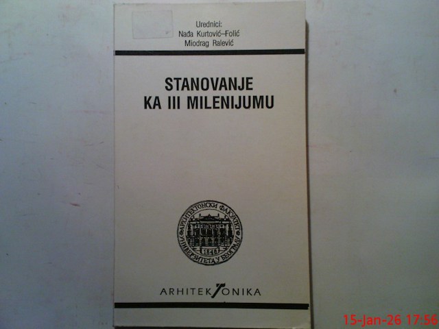 STANOVANJE KA III MILENIJUMU - NADA KURTOVIC FOLIC