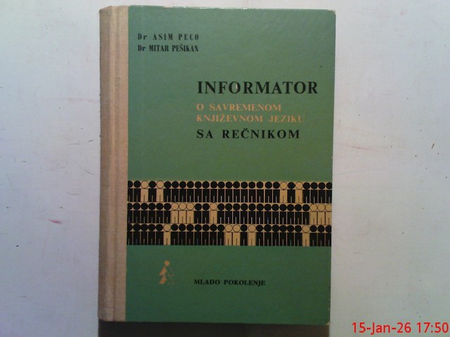 INFORMATOR O SAVREMENOM KNJIZEVNOM JEZIKU SA RECNIKOM