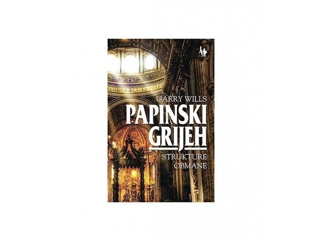 Garry Wills: Papinski grijeh – strukture obmane