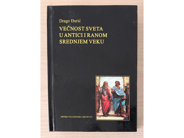 Đurić - Večnost sveta u antici i ranom srednjem veku