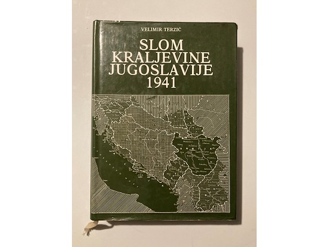 Slom kraljevine Jugoslavije 1941, V. Terzić (Knjiga 1)