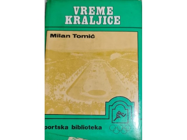 Vreme kraljice - Milan Tomić