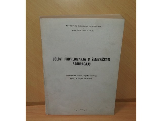 USLOVI PRIVREĐIVANJA U ŽELEZNIČKOM SAOBRAĆAJU