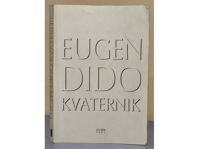 EUGEN DIDO KVATERNIK sjećanja i zapažanja 1925-1945