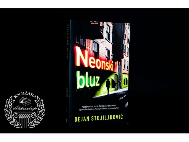 NEONSKI BLUZ - Dejan Stojiljković