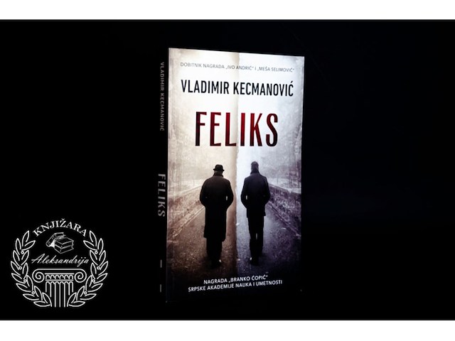 FELIKS - Vladimir Kecmanović