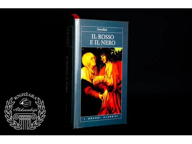 EL ROSSO E IL NERO - Stendhal / Anri Bejl Stendal Crveno i crno / Izdanje na Italijanskom jeziku