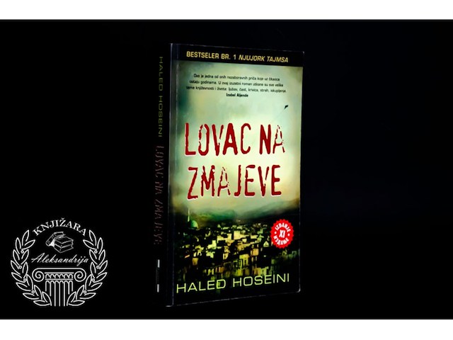 LOVAC NA ZMAJEVE - Haled Hoseini