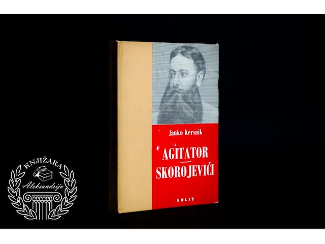 AGITATOR / SKOROJEVIĆI - Janko Kersnik