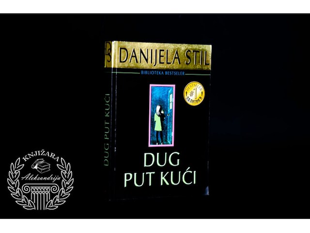 DUG PUT KUĆI - Danijela Stil