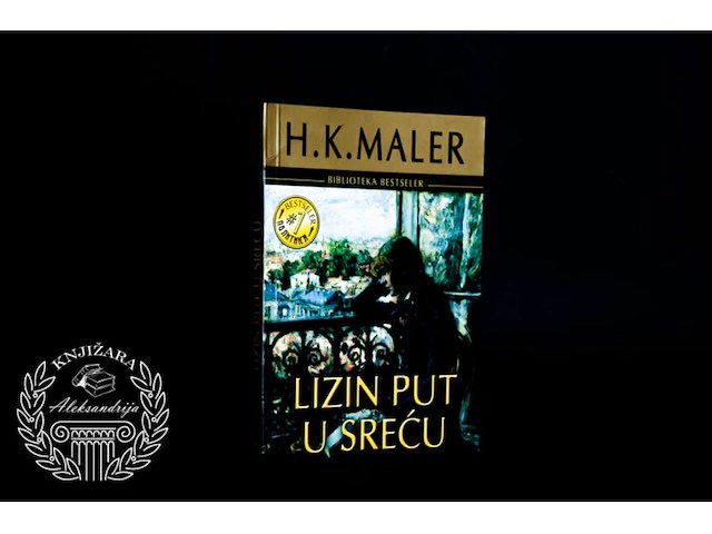 LIZIN PUT U SREĆU - H. K. Maler