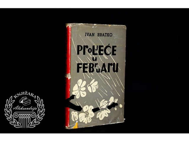 PROLEĆE U FEBRUARU - Ivan Bratko