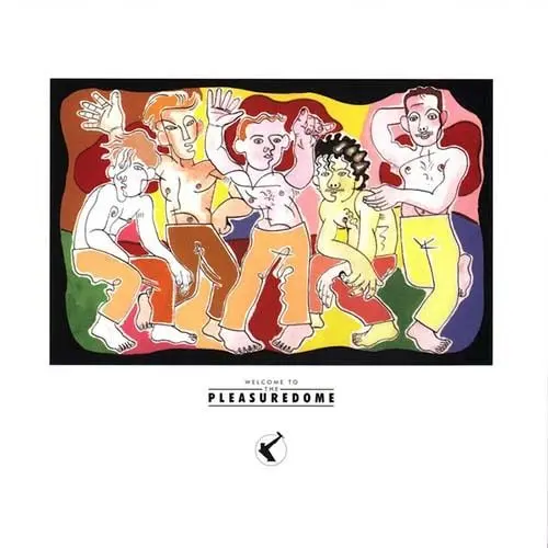 Frankie Goes To Hollywood – Welcome To The Pleasuredome