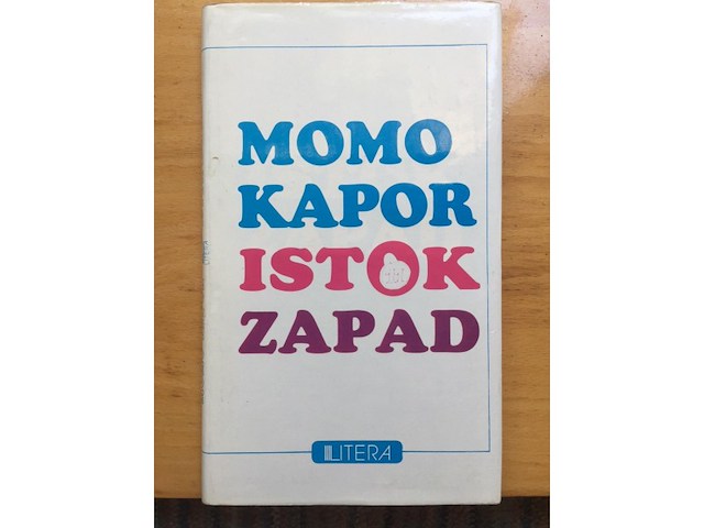 Momo Kapor - Istok zapad