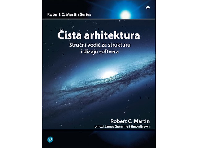 Čista arhitektura, Praktična rešenja softverske arhitekture, Robert C. Martin - ujka Bob