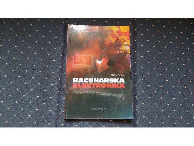 Racunarska elektronika/Milan Prokin
