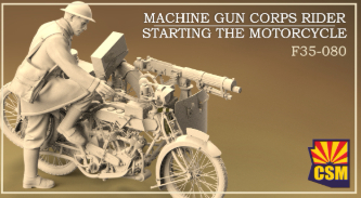 NEW! Copper State Models F35-080 Machine Gun Corps Rider Starting the Motorcycle (3D-Printed)