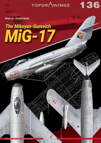 Kagero TD-7136 The Mikoyan-Gurevich MiG-17
