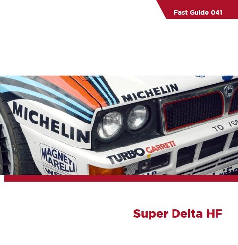 Komakai FG041 Lancia Super Delta HF Integrale - Fast Guide