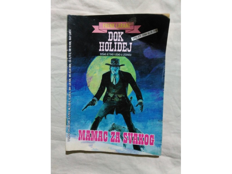 Dok Holidej broj 479, Mamac za svakog