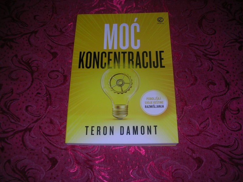 Moć koncentracije - Teron Damont