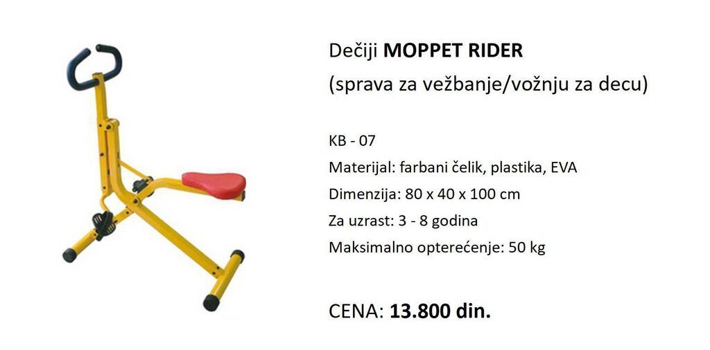 DEČJI MOPPET RIDER – sprava za vežbanje/vožnju za decu Opis: -