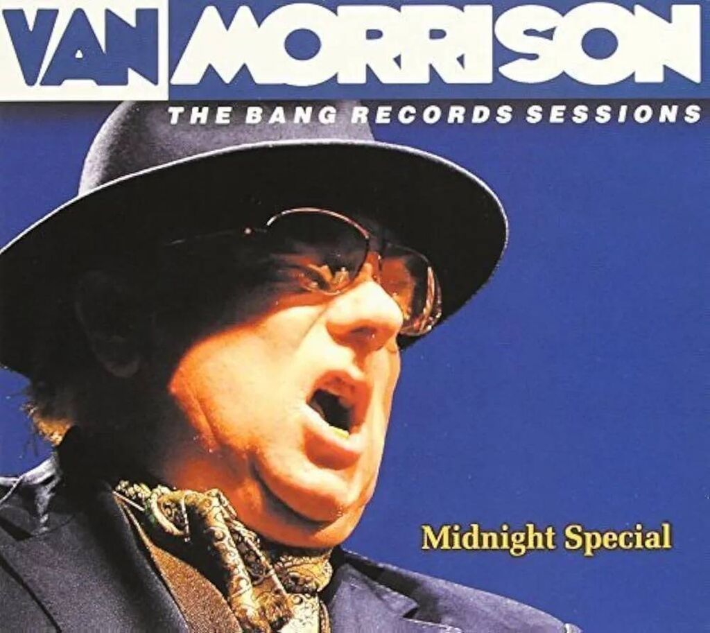 Van Morrison The Bang Records Sessions Midnight Special Informacije