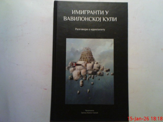 IMIGRANTI U VAVILONSKOJ KULI - ZDENKA VALENT BELIC