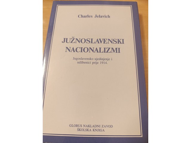 Južnoslavenski nacionalizmi – Čarls Jelavić