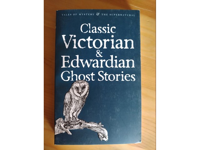 Classic Victorian &; Edwardian Ghost Stories