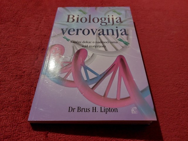 Biologija verovanja Dr. Brus H. Lipton TOP