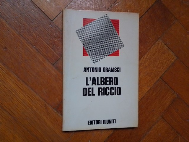 Antonio Gramsci, L`ALBERO DEL RICCIO