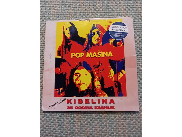 Pop mašina Kiselina 30 godina kasnije