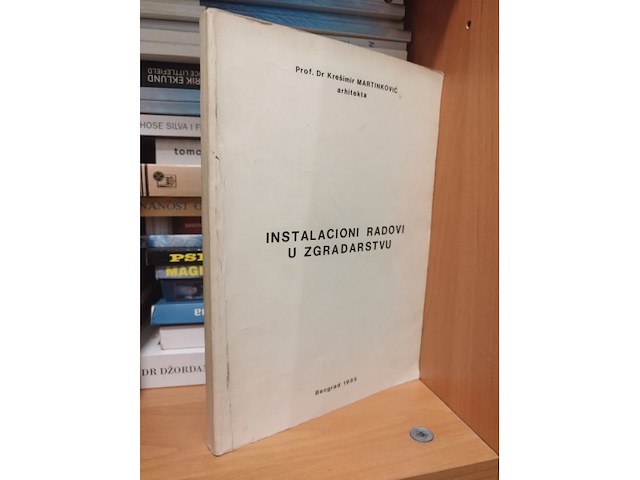 Instalacioni radovi u zgradarstvu, Martinović