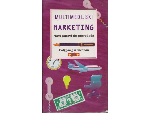 Volfgang Kinebrok - MULTIMEDIJSKI MARKETING