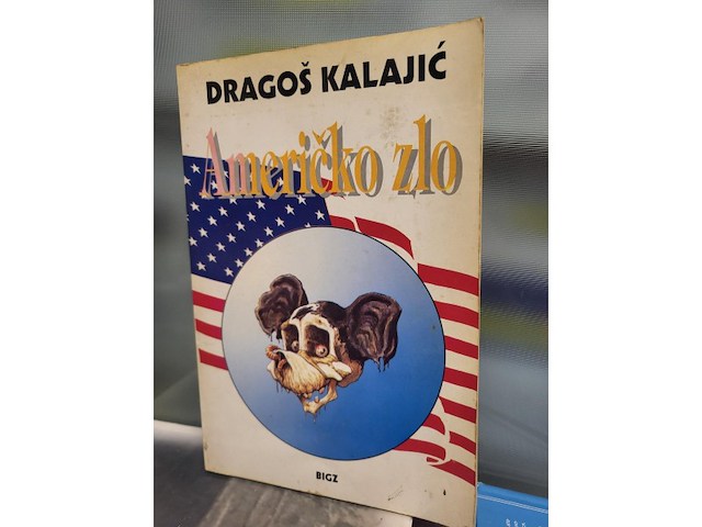 Dragos Kalajic  AMERICKO ZLO