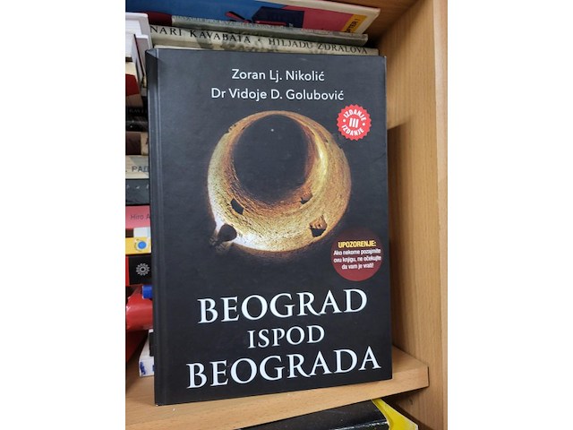 Zoran Lj. Nikolic V Golubovic  BEOGRAD ISPOD BEOGRADA