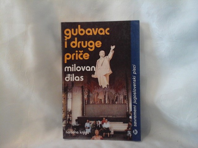 Gubavac i druge priče Milovan Đilas