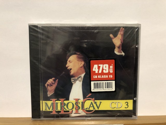 Miroslav Ilić ‎– Hitovi CD 3